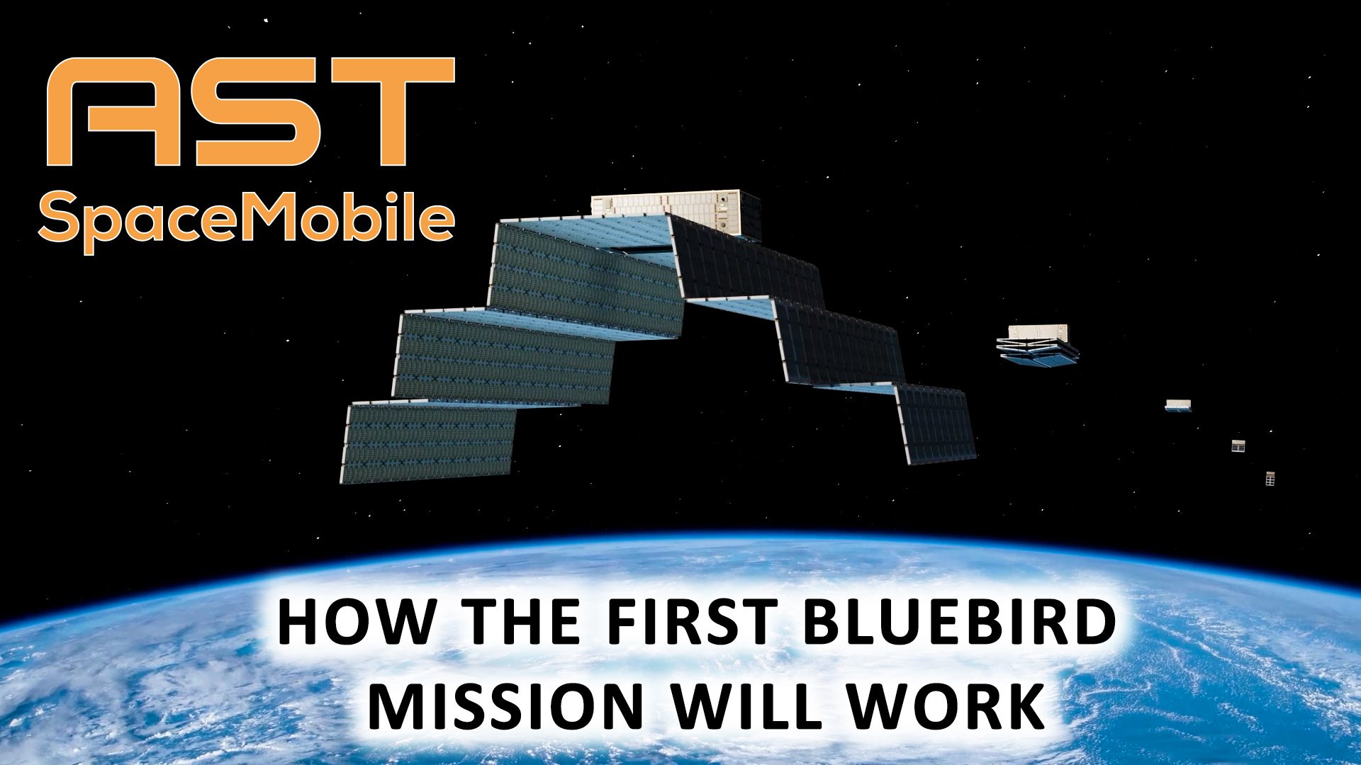 How AST SpaceMobile's BlueBird 1-5 Mission Will Work - AST SpaceMobile ...